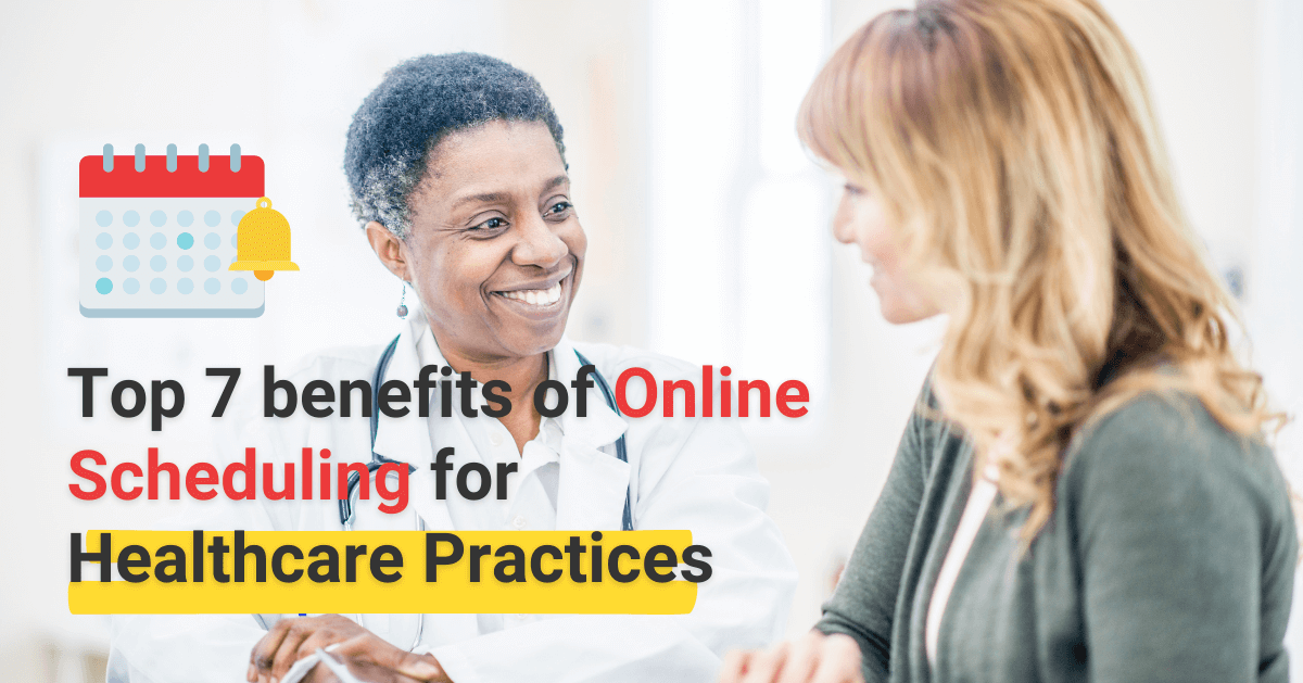 7 benefits of online scheduling for healthcare practices