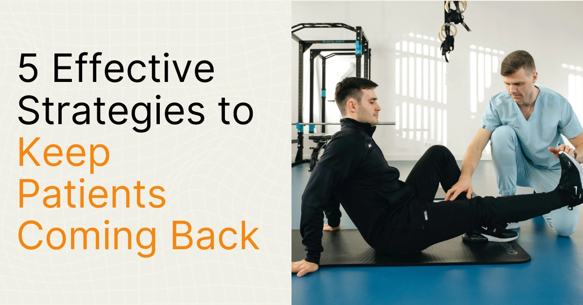 Patient Recall: 5 Effective Strategies to Keep Patients Coming Back ...