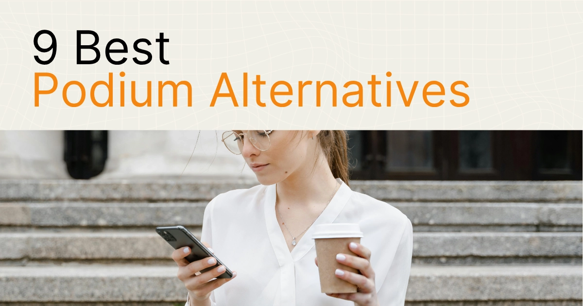 9 Best Podium Alternatives For Your Business Growth | DemandHub