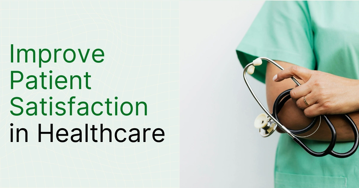 9 Proven Ways to Improve Patient Satisfaction in Healthcare | DemandHub